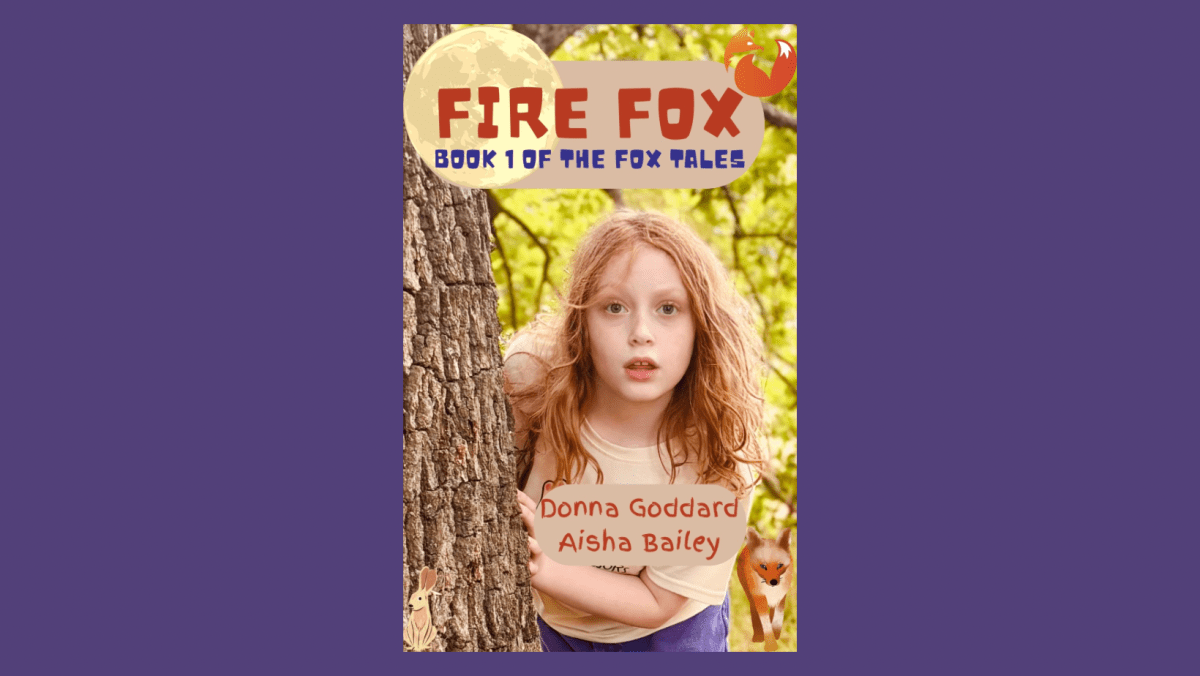 The Fox Tales (children’s fiction 8 to 12-years) – Donna Goddard